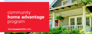 Community Home Advantage Program (CHAP) | California Mortgage Broker